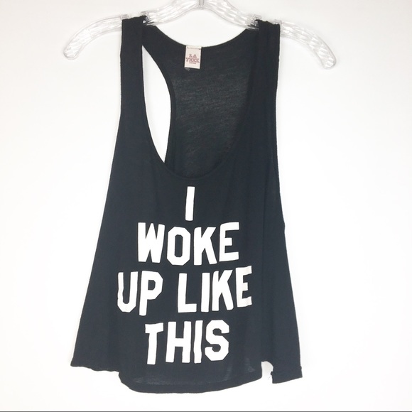 LA Teez | Tops | La Teez I Woke Up Like This Muscle Crop Tank | Poshmark
